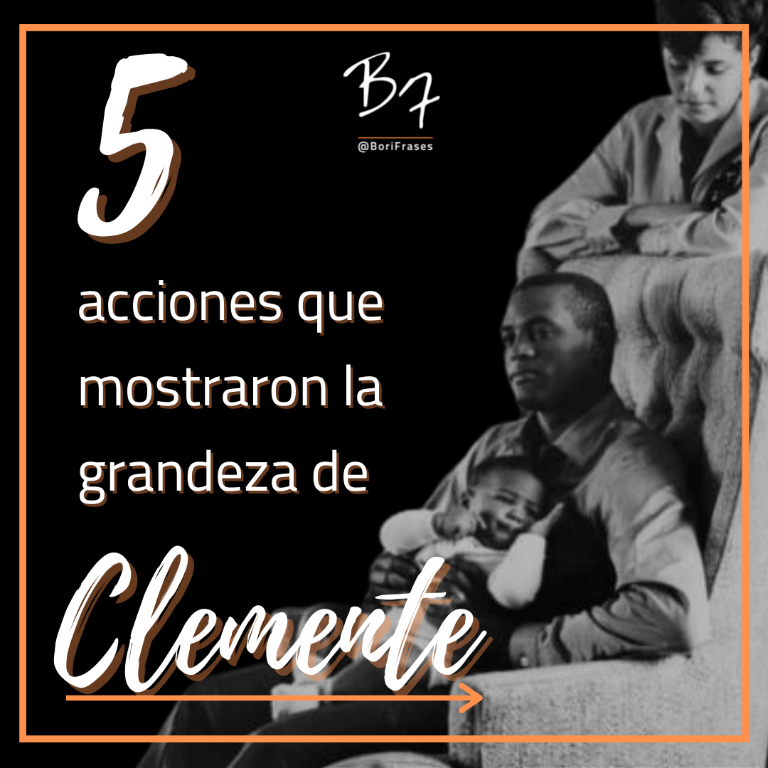 5 acciones que mostraron la grandeza de Roberto Clemente Walker ...